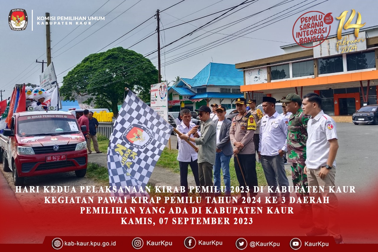 KPU KAB-KAUR - Pawai Kirab Bendera Pemilu Tahun 2024